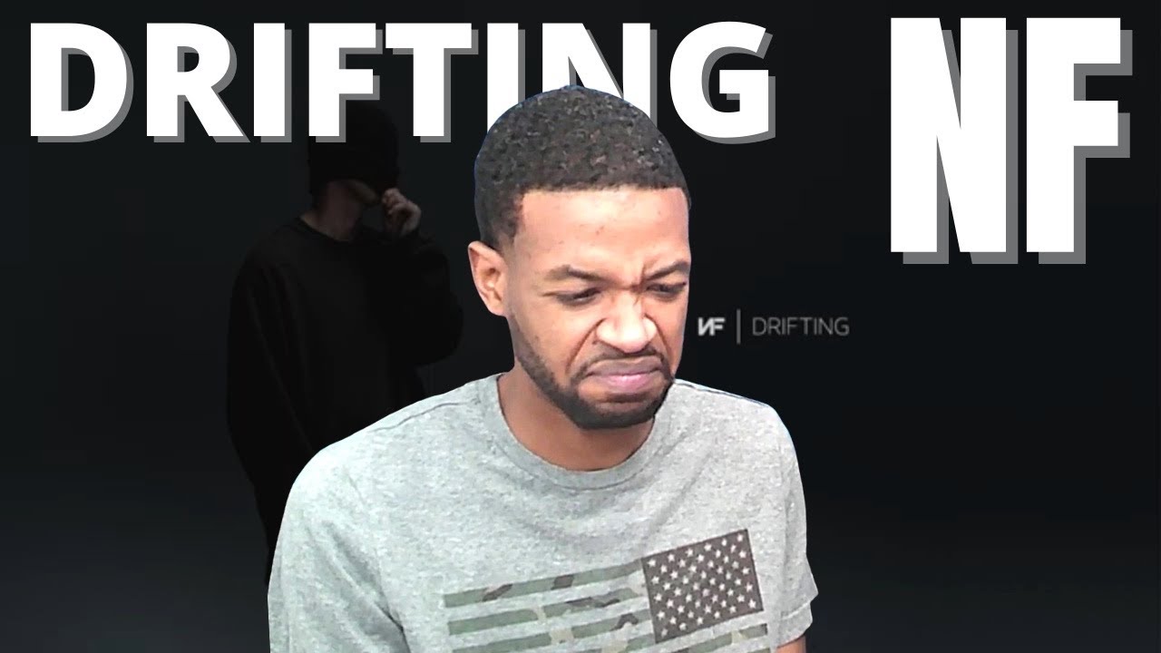 NF - Drifting (Clouds The Mixtape) #VeteranReacts - YouTube