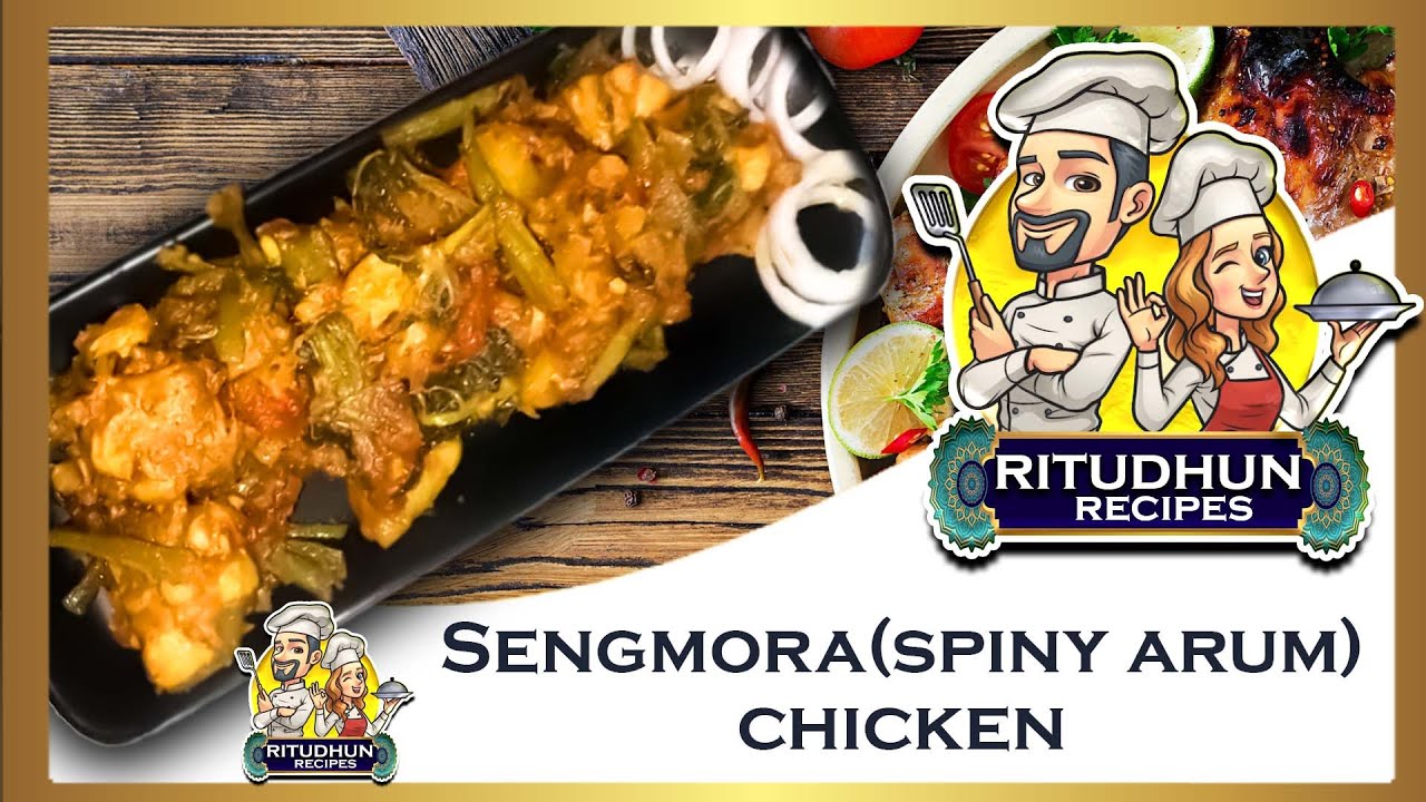 Sengmora(spiny arum) chicken Recipe - Ritudhun Recipes - YouTube