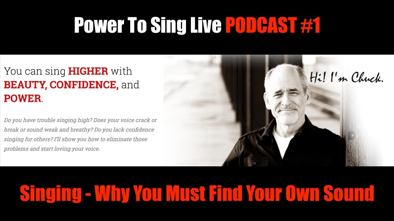 Power To Sing Live PODCAST #1 Singing - Why You Must Find Your Own ...