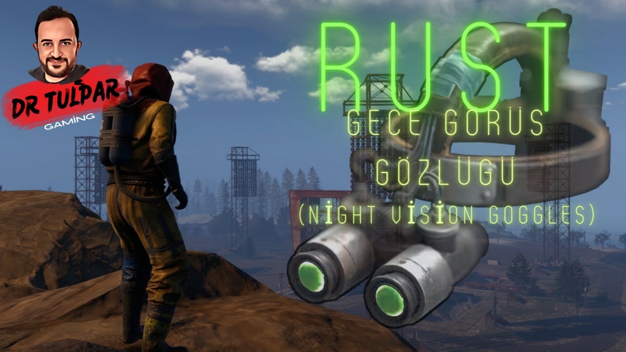 Rust Gece Görüş Gözlüğü ( Night Vision Goggles) - YouTube