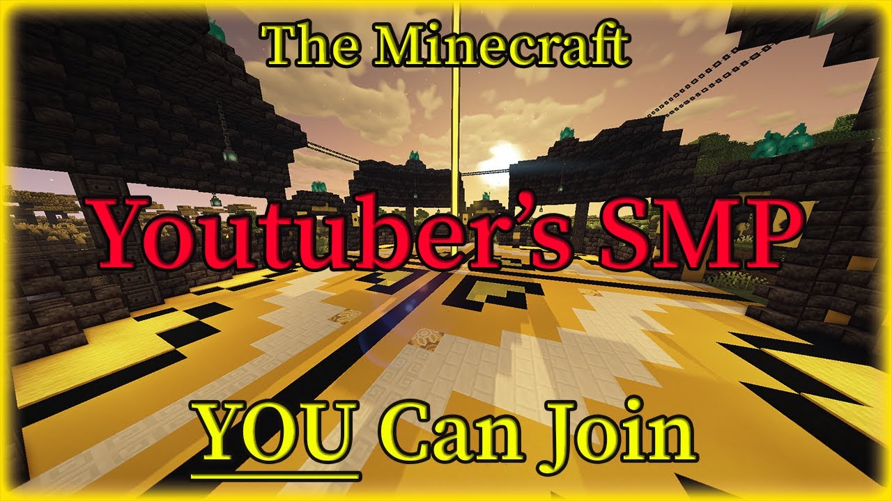The Youtuber SMP that YOU can join! - YouTube