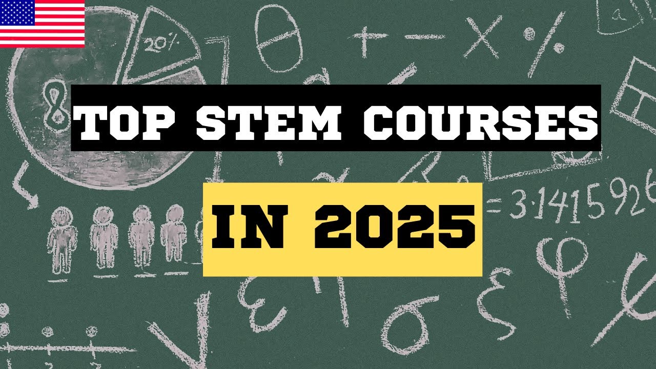 Top STEM Courses in the USA for 2025: Your Ultimate Guide to Study, Costs, & Career ...