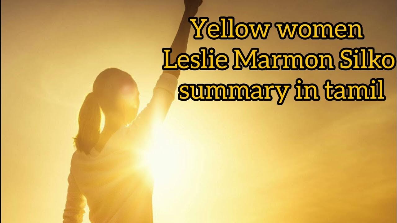 Yellow Women by Leslie Marmon Silko summary in tamil - YouTube