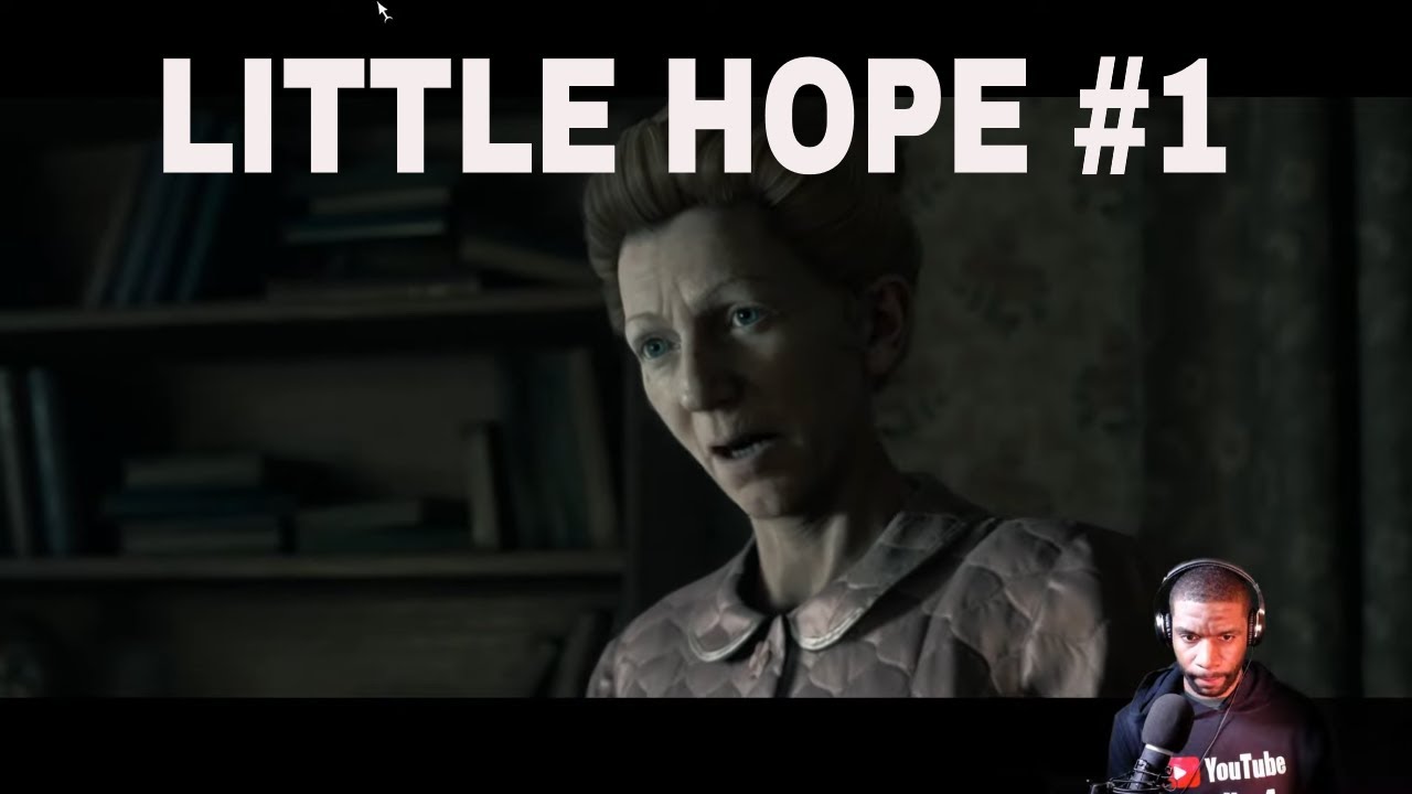 I HAVE HOPE IN THIS GAMEPLAY | LITTLE HOPE #1 - YouTube