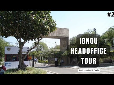 IGNOU UNIVERSITY HEAD OFFICE TOUR || IGNOU MAIDAN GARHI VLOG ...