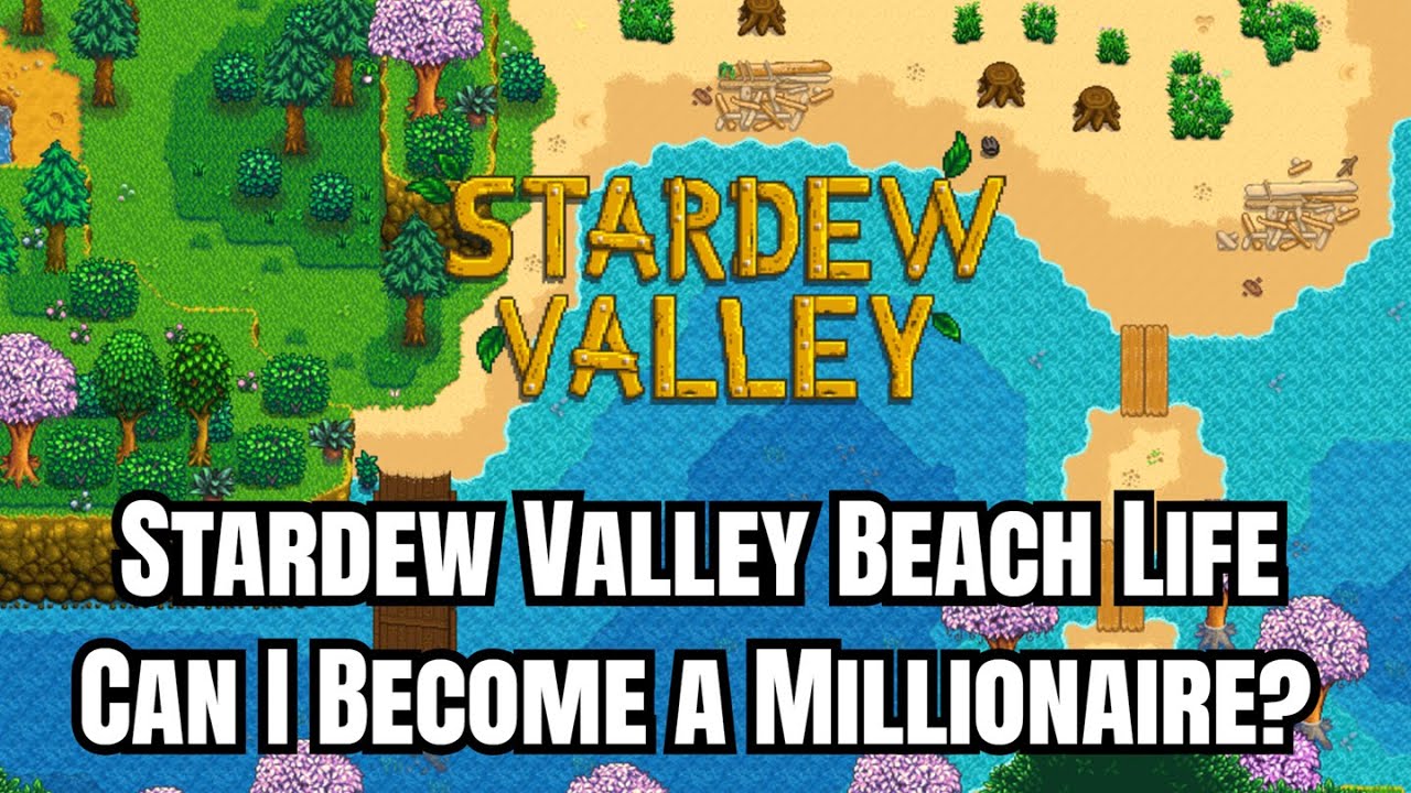 Stardew Valley Beach Life! Can I Become a Millionaire? - YouTube