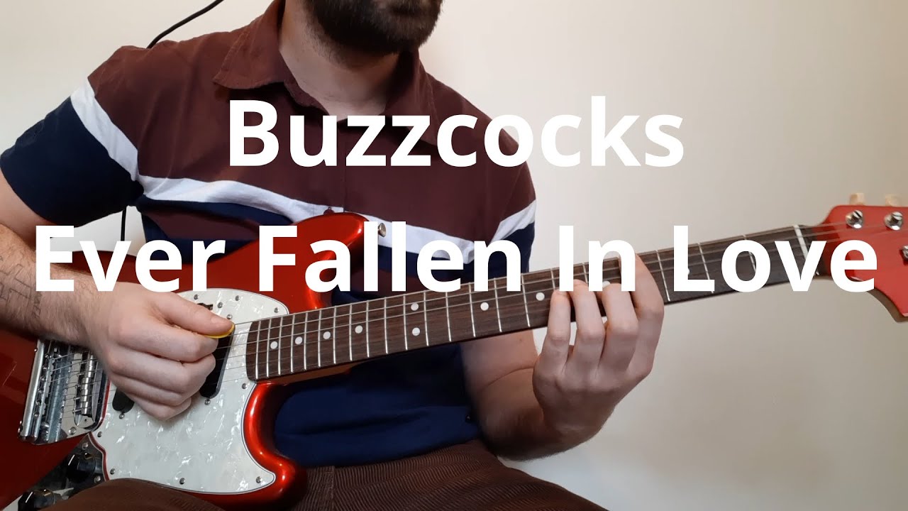 Buzzcocks Ever Fallen In Love Guitar Cover - YouTube
