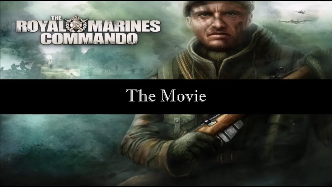 The Royal Marines Commando - The Movie - YouTube