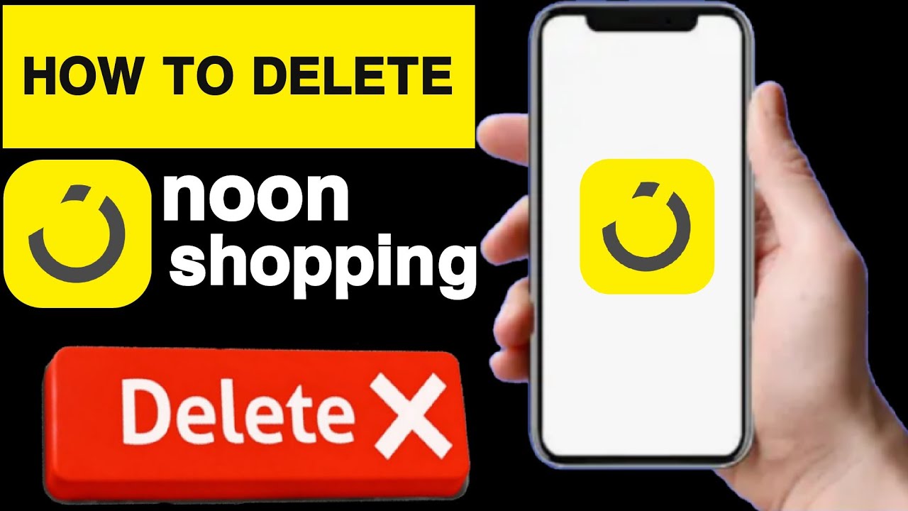 How to delete noon shopping account||Noon shopping account delete||How ...