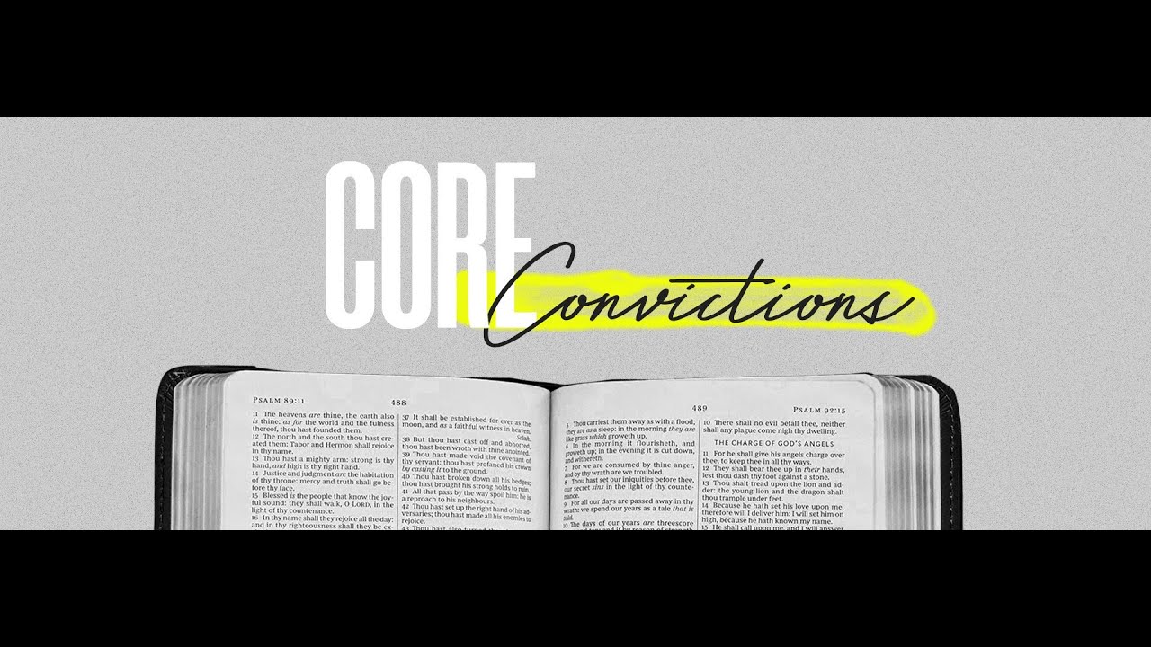 Core Convictions - Made to Worship - YouTube