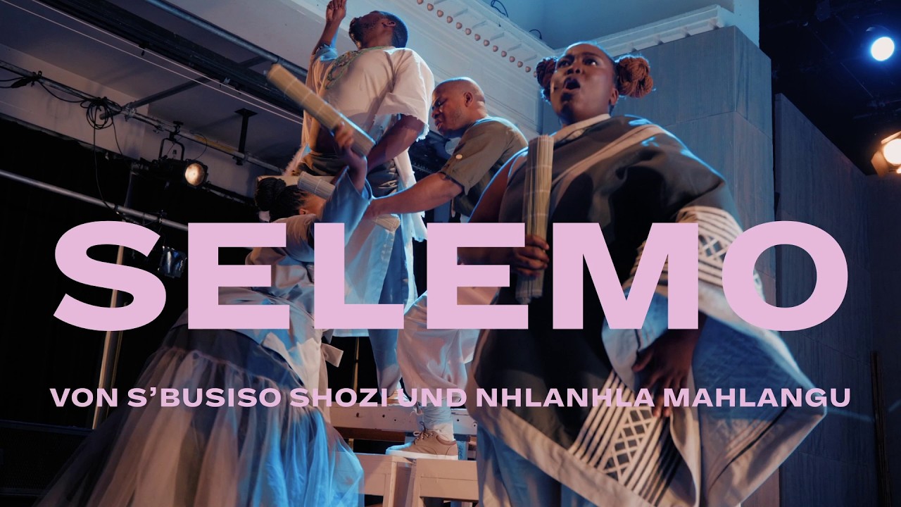SELEMO | Eine Frühlingsoper von Nhlanhla Mahlangu und S'busiso Shozi ...