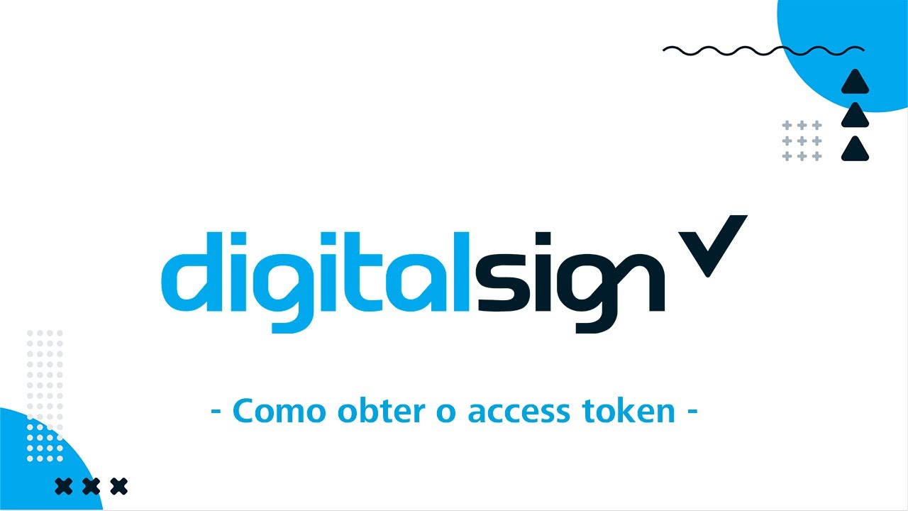 Parceiros DigitalSign - Como obter o access token | DigitalSign - YouTube