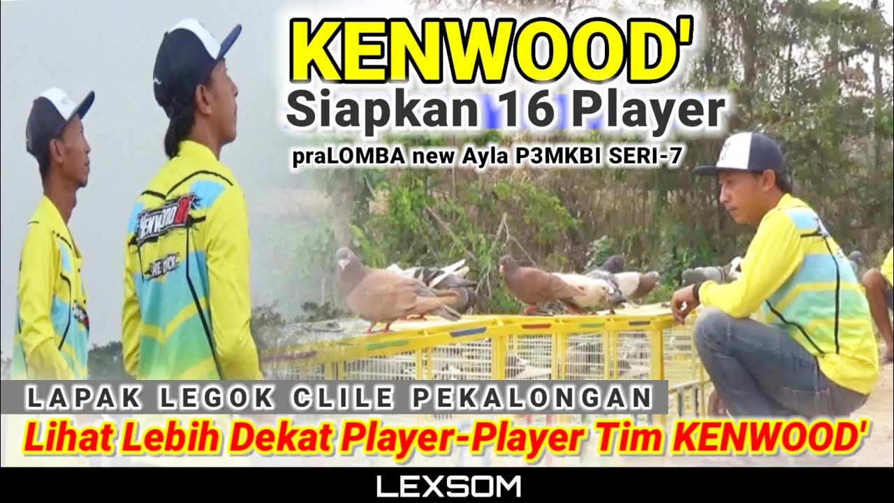 🔴 Ngerii ‼️ TIM KENWOOD' SIAPKAN 16 PLAYER CC JEDOR, BO0M 😱; EVENT ...
