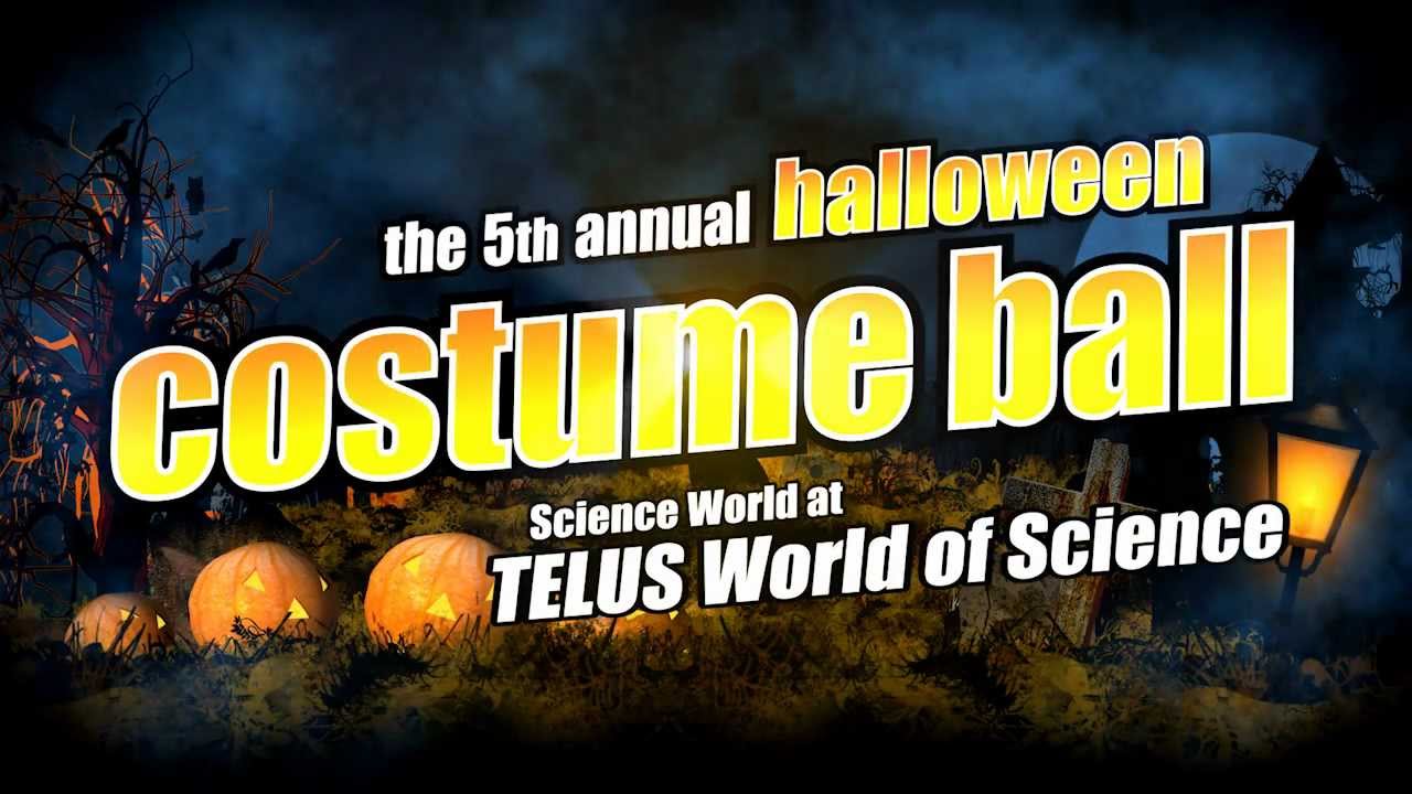 Halloween Costume Ball 2011 @ Telus World of Science - YouTube