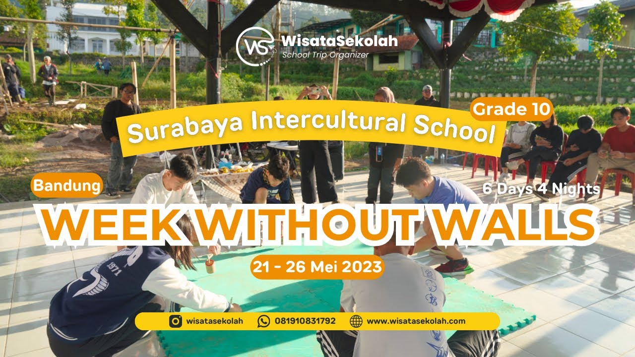 WEEK WITHOUT WALLS 2023 : BANDUNG - Surabaya Intercultural School (Year ...