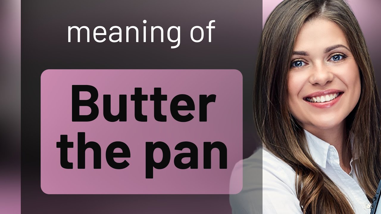 Butter the Pan: A Simple Guide to Cooking Expressions - YouTube