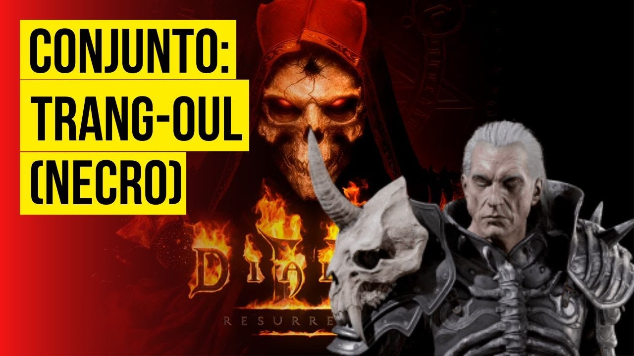 Conjunto: Trang-oul (Necromante) - Diablo 2 Resurrected - YouTube