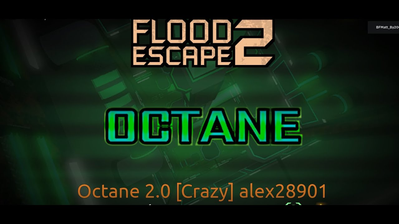 Octane 2.0 | Crazy 5.0 ⭐ | Flood Escape 2 CM - YouTube
