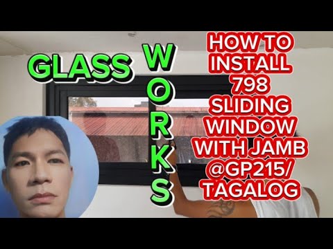 HOW TO INSTALL 798 SLIDING WINDOW WITH JAMB @GP215/TAGALOG - YouTube