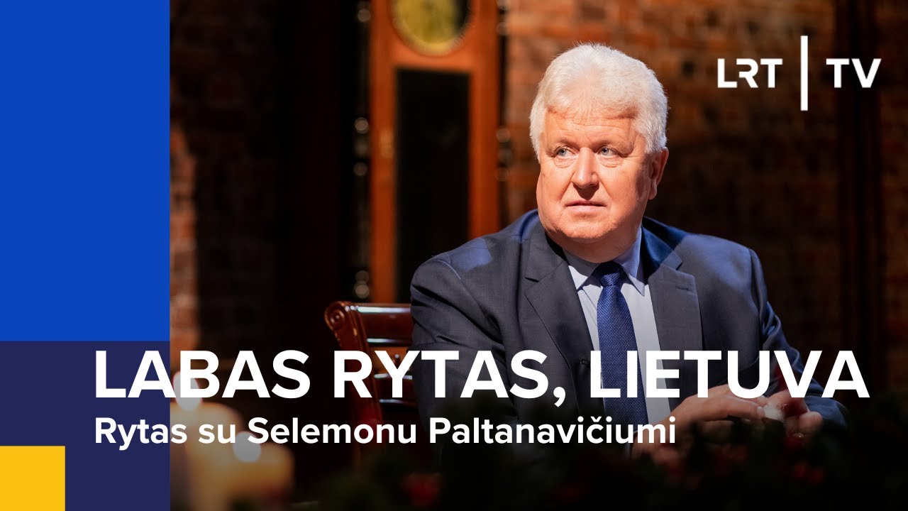 Rytas su Selemonu Paltanavičiumi | Labas rytas, Lietuva | 2024-09-21 ...