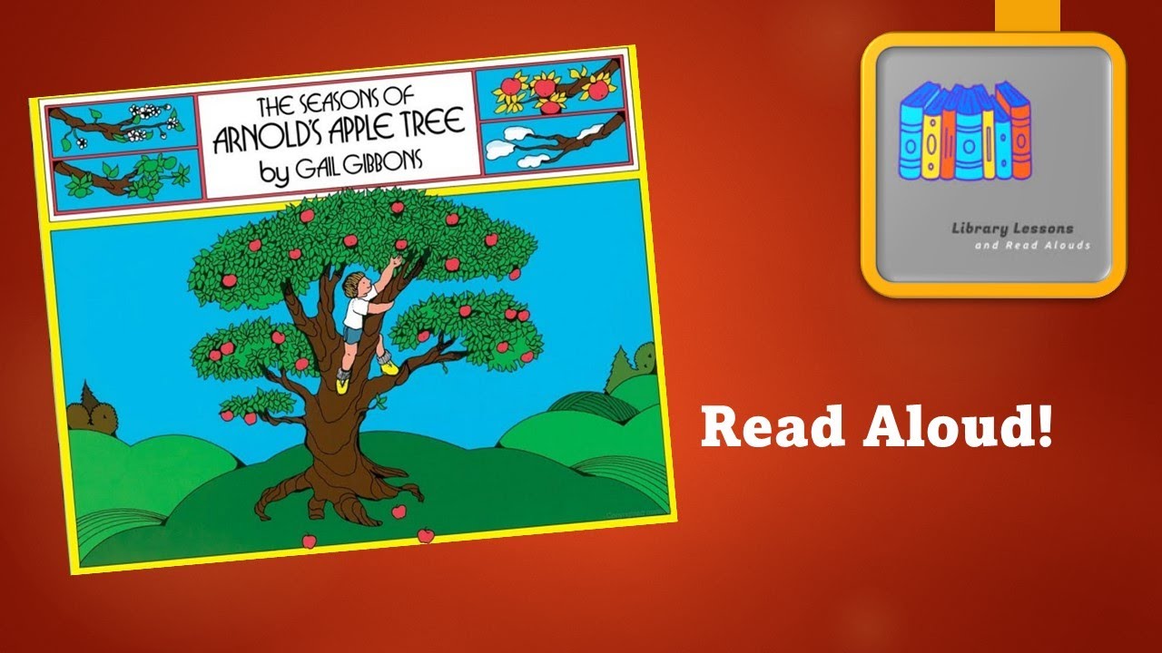 The Seasons of Arnold's Apple Tree by Gail Gibbons read aloud - YouTube