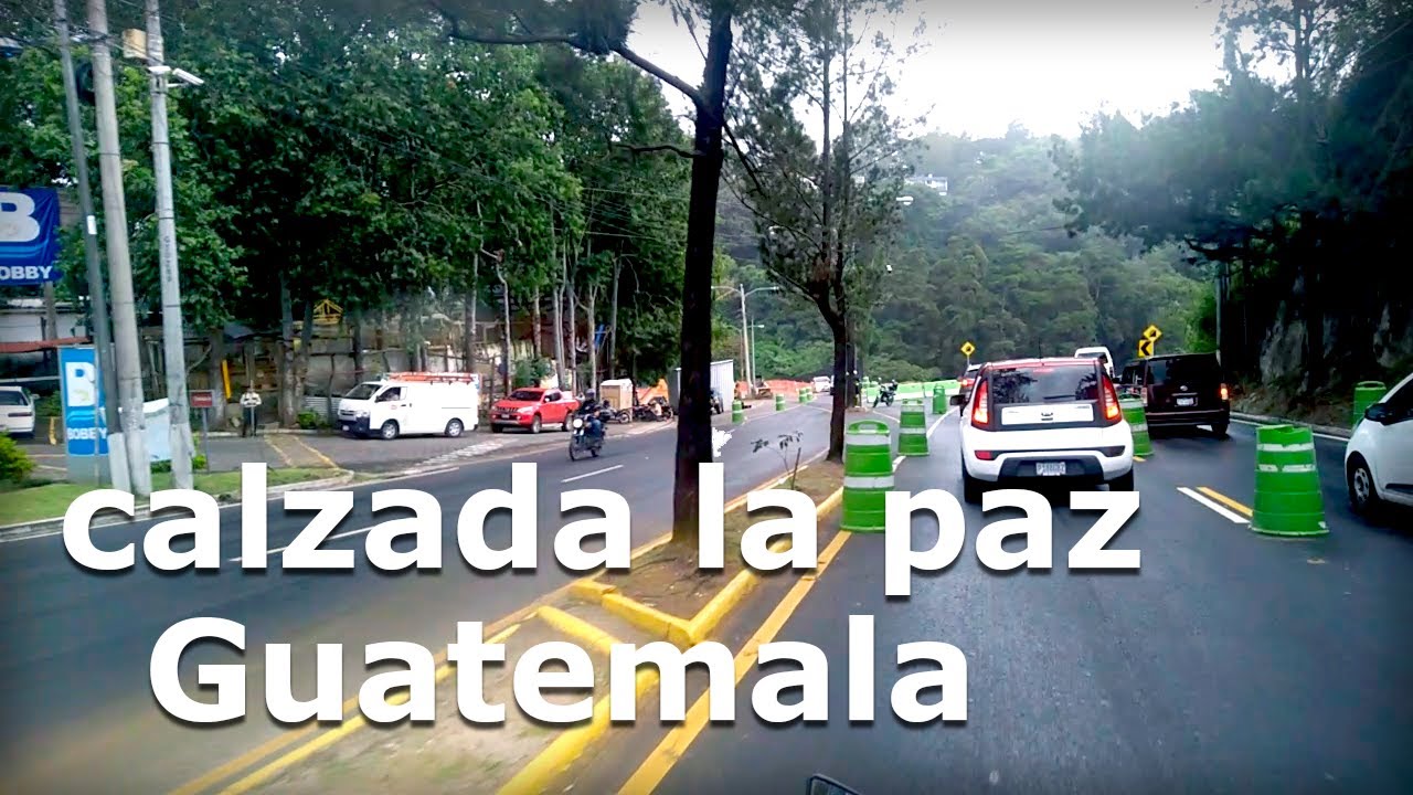 🛣️ Calzada La Paz, Guatemala - YouTube