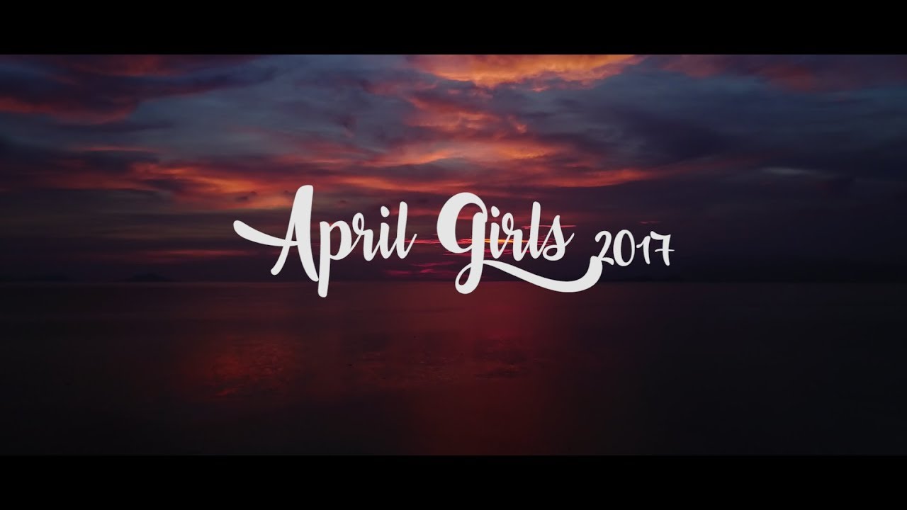 April Girls 2017 - YouTube