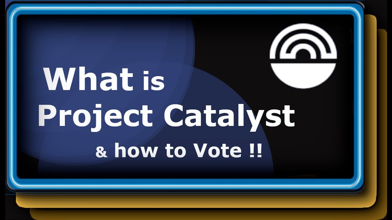What is Project Catalyst ? - YouTube