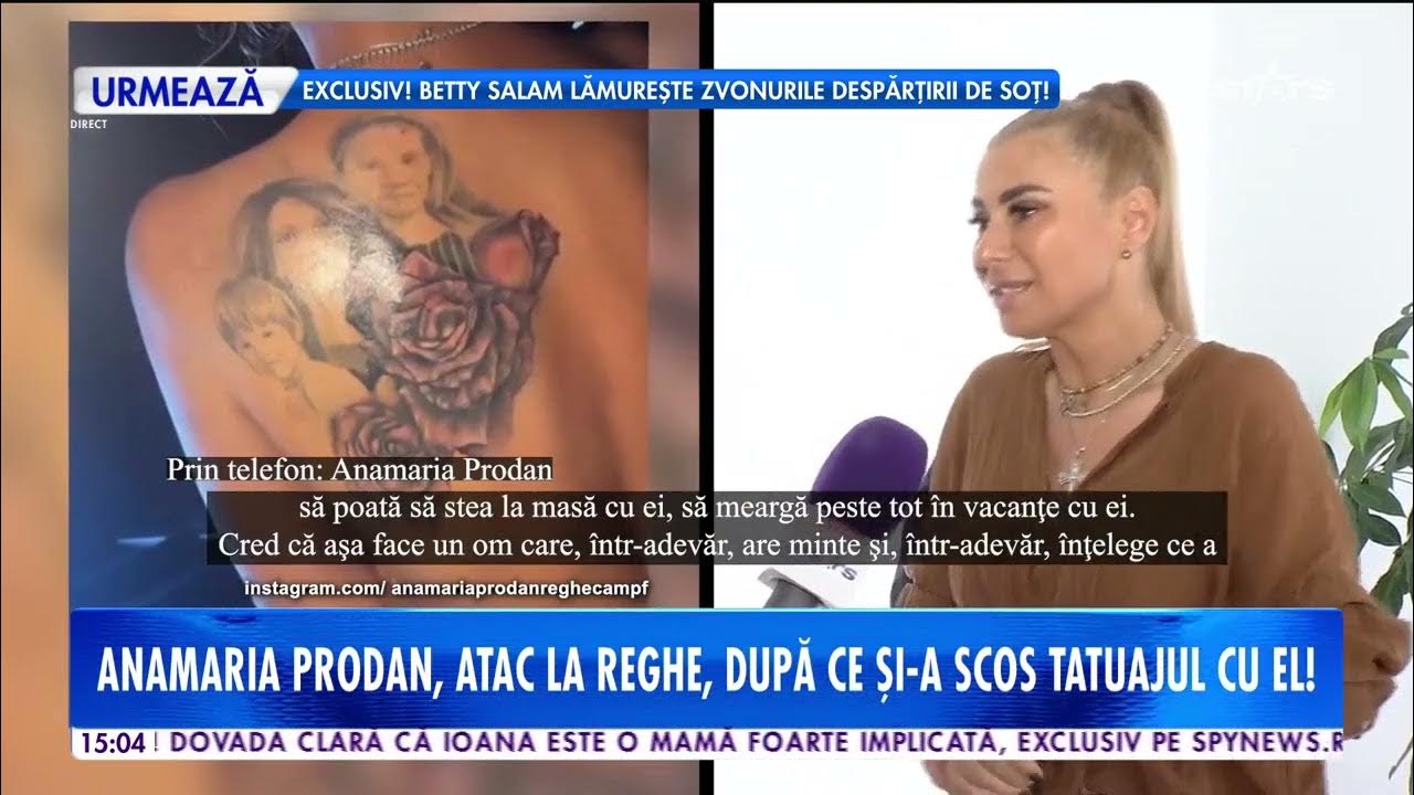 Anamaria Prodan, atac la Reghe, după ce și-a scos tatuajul cu el! - YouTube