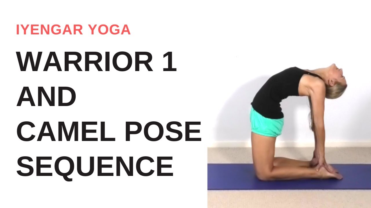 Warrior 1 yoga sequence leading to camel pose - Iyengar yoga - YouTube