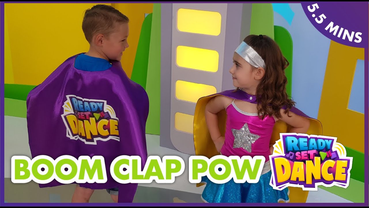 Boom Clap Pow - Dance Superhero Song | Ready Set Dance Kids - YouTube