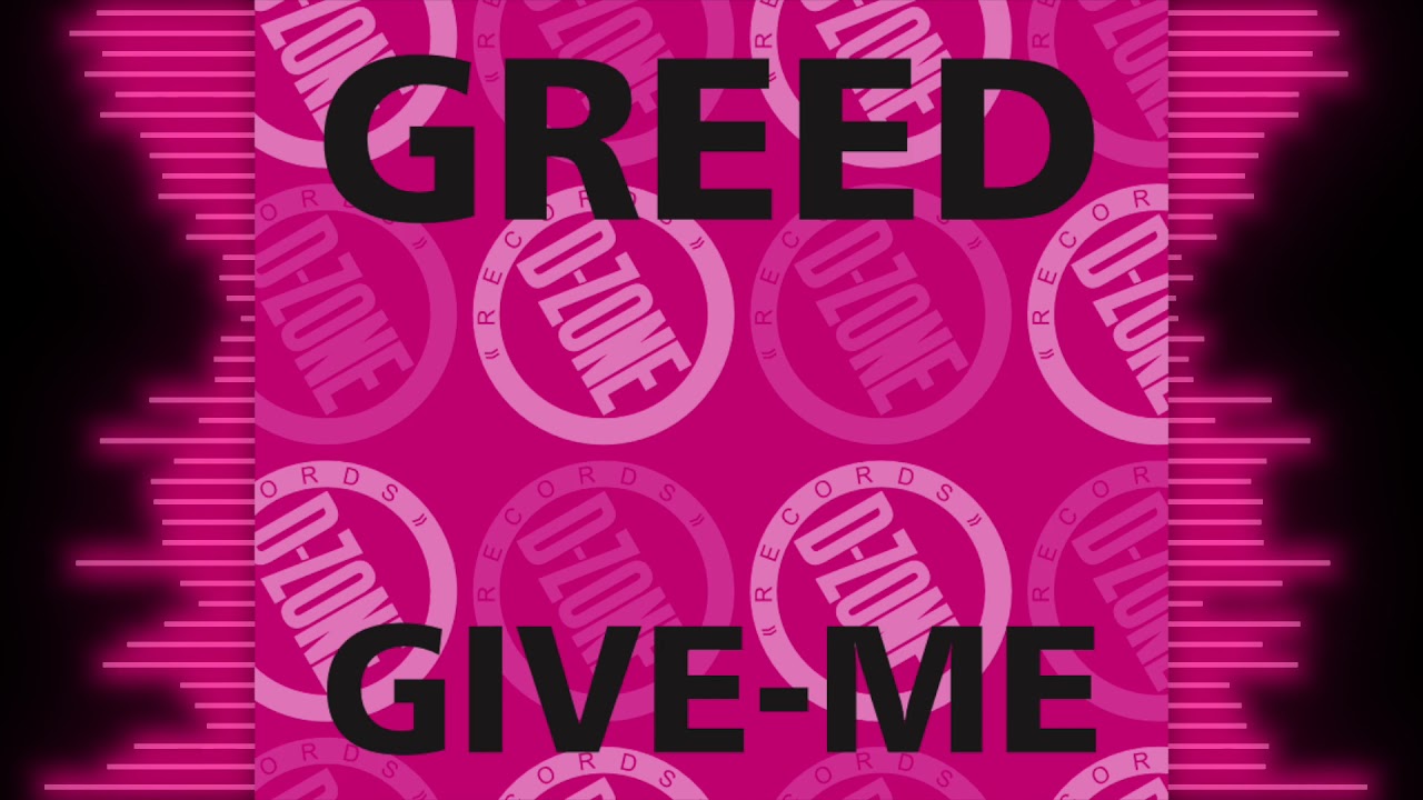 GREED 'GIVE-ME' (CLUB MIX) - YouTube