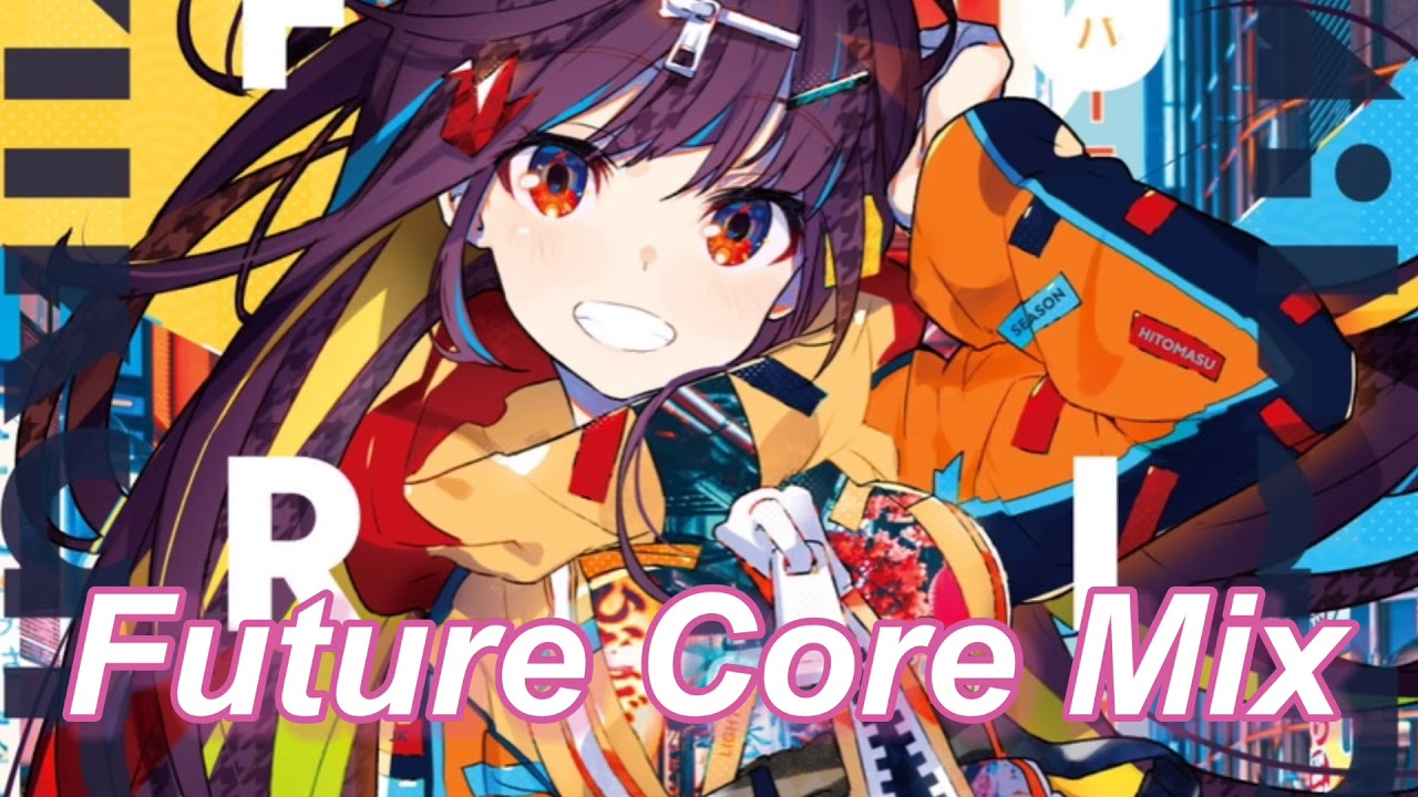 【Future Core】未来の音楽がここに オススメFuture Core 10曲 - YouTube