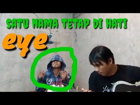 #satunamatetapdihati#eye#                                   Satu nama tetap di hati_EYE(cover) ndeso