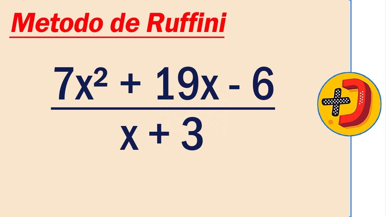 Metodo De Ruffini Hallar El Cociente De 7x 19x 6 X 3 YouTube