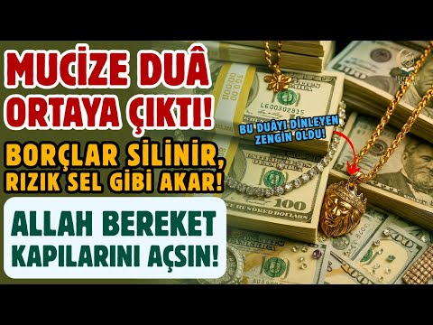 Mucize Duâ Ortaya Çıktı! Borçlar Silinir, Helâl Rızık Sel Gibi Akar!