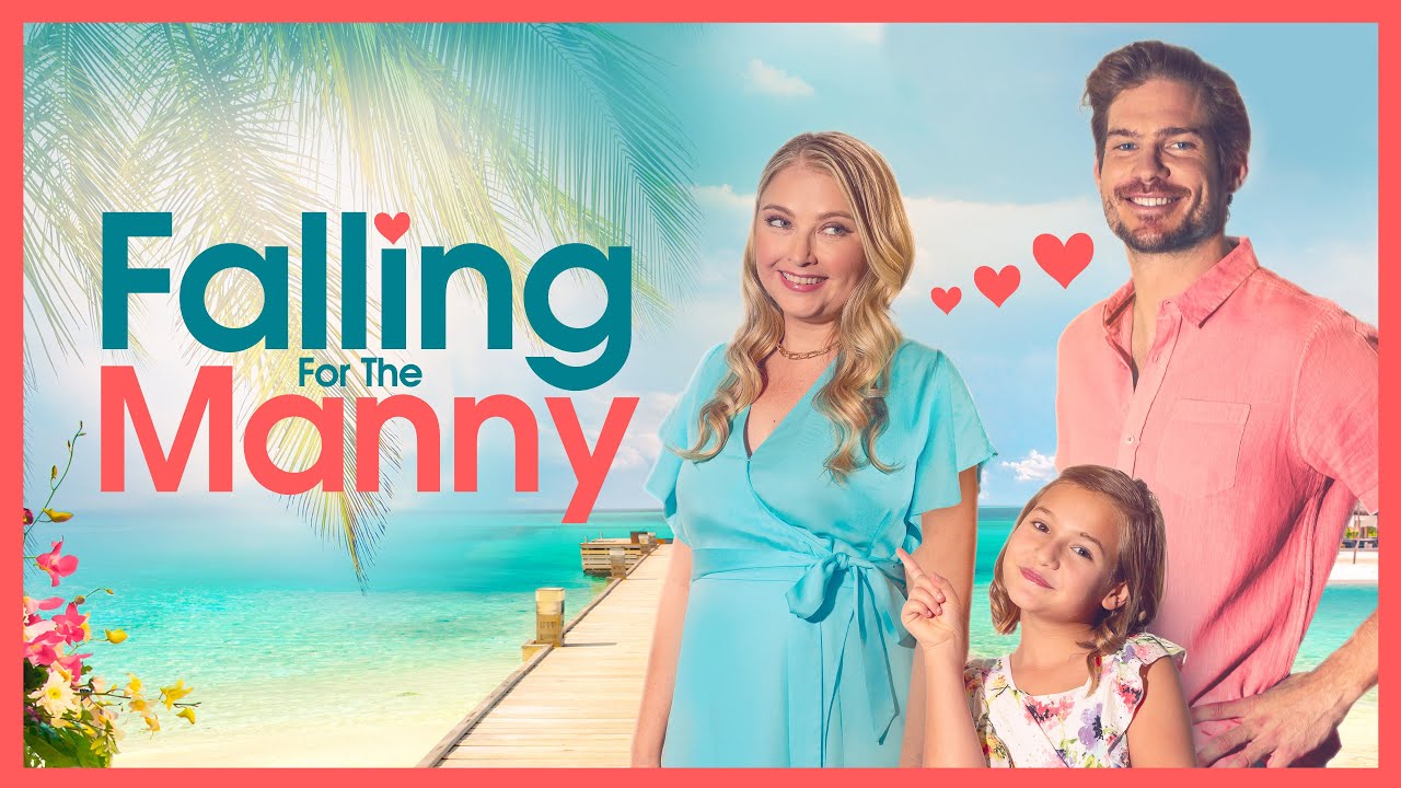 Falling For The Manny | Full ROMCOM Movie | Dana Anderwald | Tyler Johnson | Darren Anselmo ...