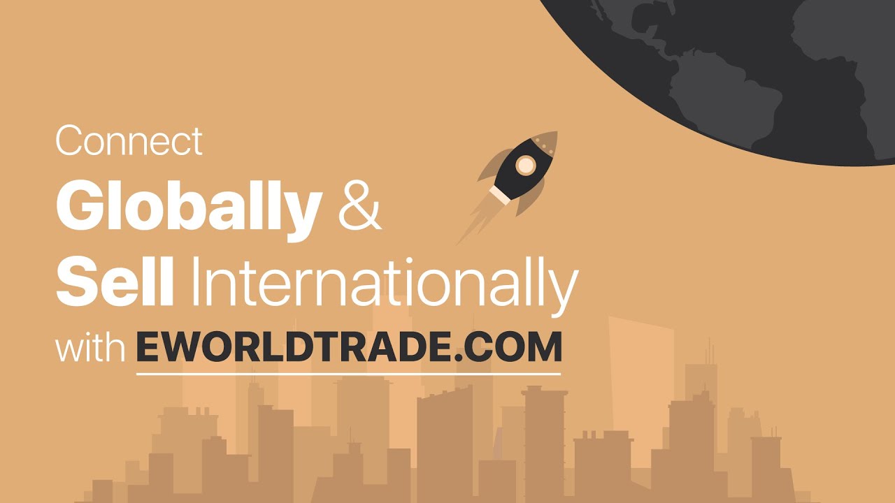 Perks + Success Secrets of a Global B2B Trade Platform » eWorldTrade 🏆 ...