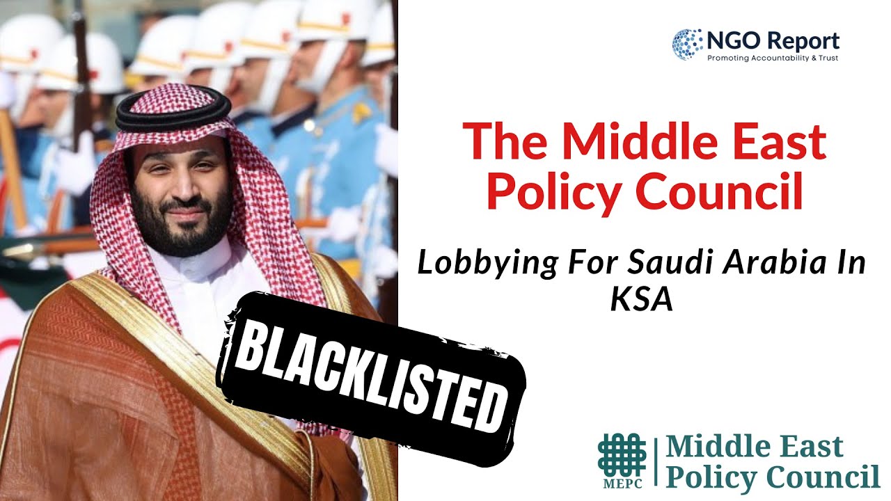 The Middle East Policy Council: Lobbying For Saudi Arabia In KSA #(MEPC ...