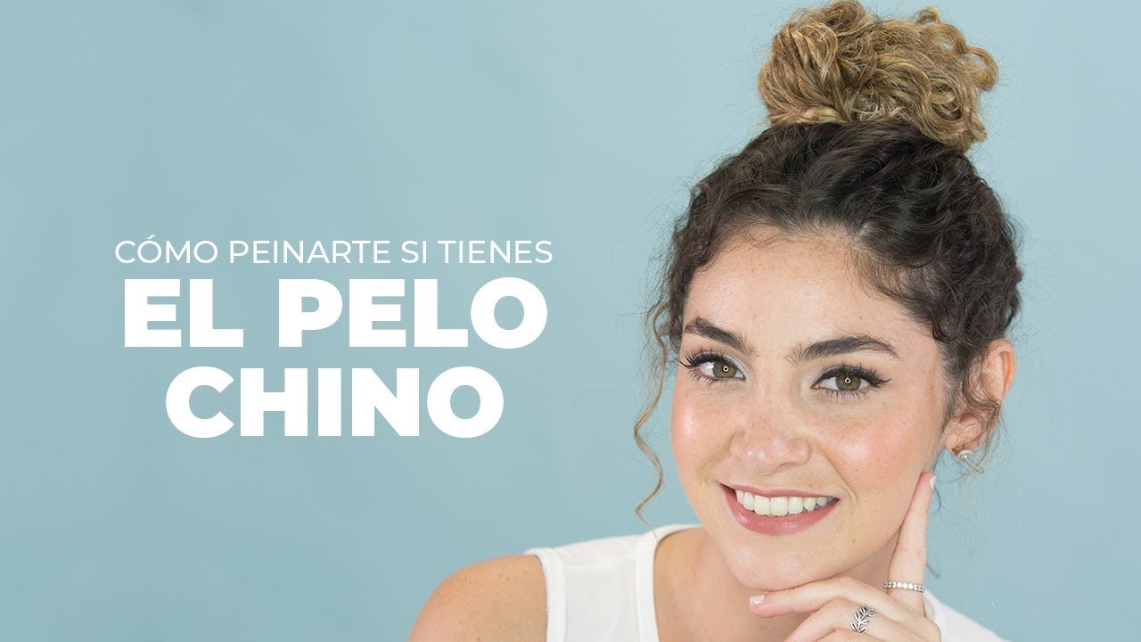 Cómo peinarte si tienes el pelo chino | The Beauty Effect - YouTube