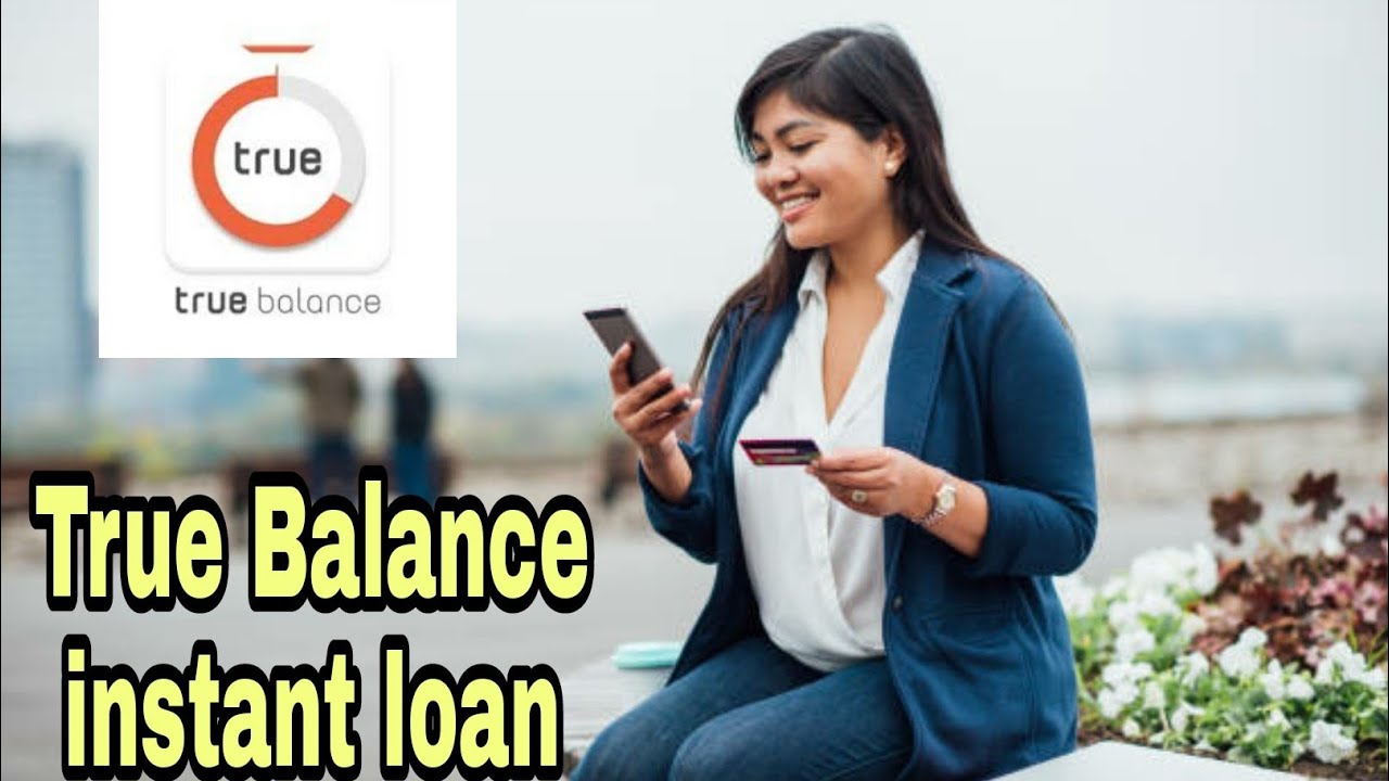true balance loan kaise le !! true balance loan 2021!! true balance ...