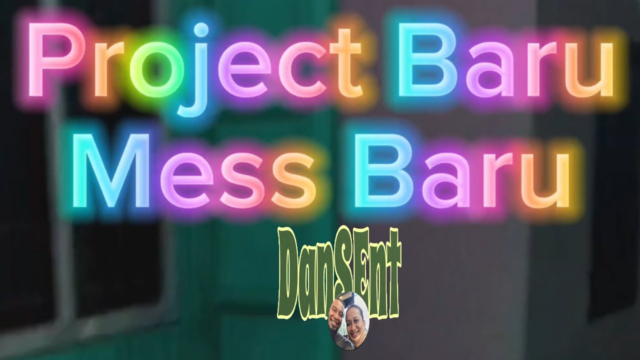 Project Baru, Mess Baru - YouTube