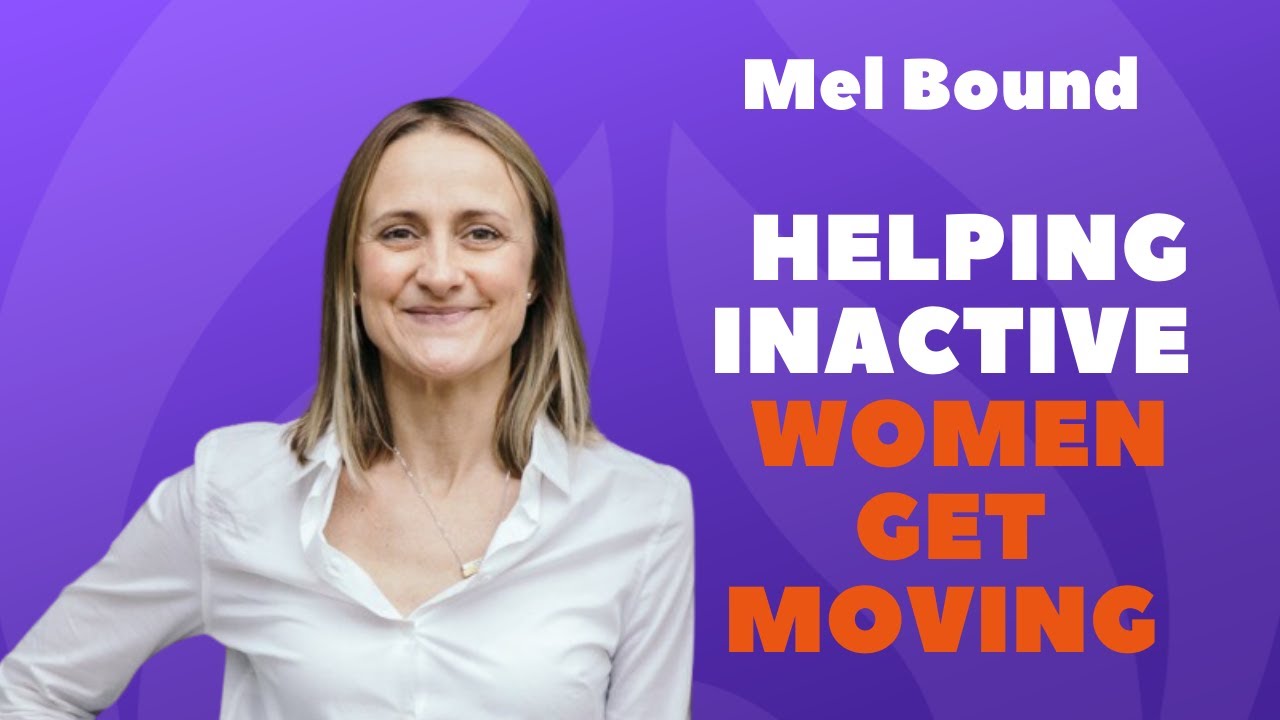 Mel Bound: Helping inactive women get moving - YouTube