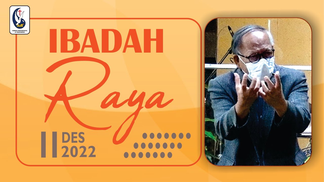 Ibadah Raya Gpdi Efrata Pdt Yos Hartono Minggu 11 Desember 2022