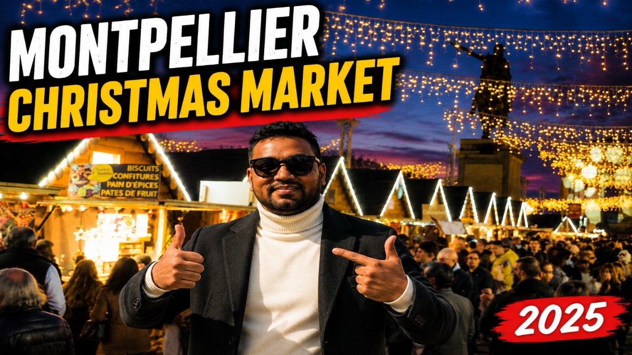 Montpellier Christmas Market 2025 – Full Tour, Food, Lights & Festive ...