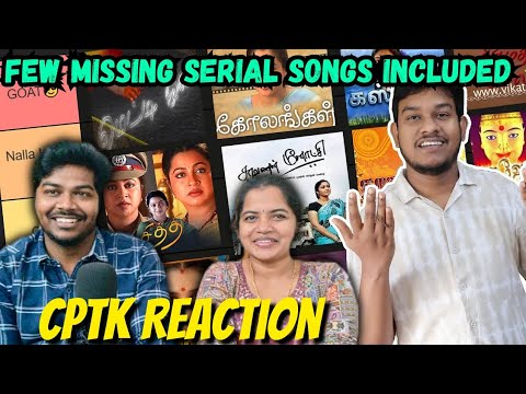 Nostalgia Tamil serial title songs | CPTK Reaction | @EmptyHandAjithsri ...