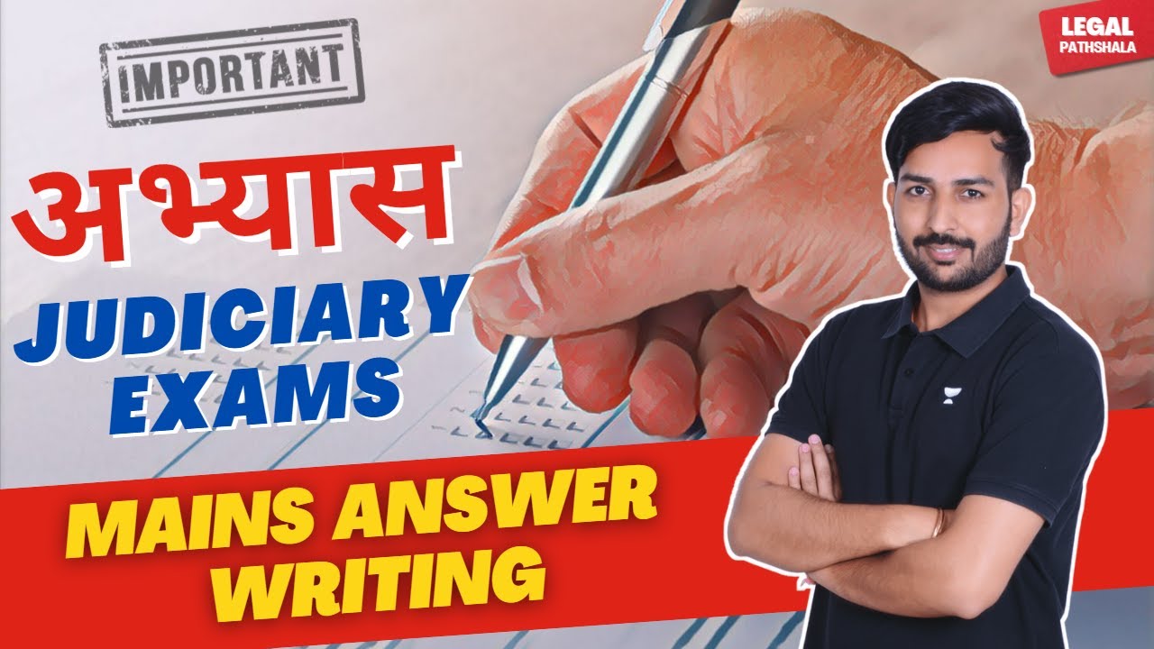 Mains Answer Writing for Judiciary | Civil Judge cum Judicial ...