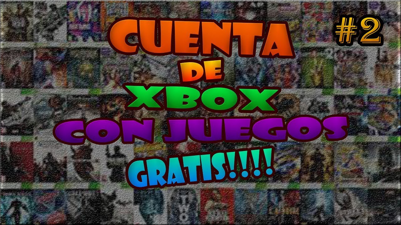 CUENTA DE XBOX 3660/ONE CON JUEGOS GRATIS!!!! - YouTube