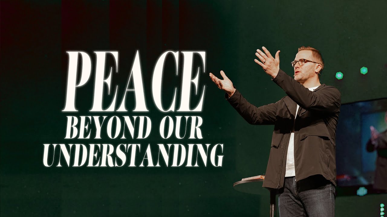 Peace Beyond Our Understanding || Pastor Jared Moore - YouTube