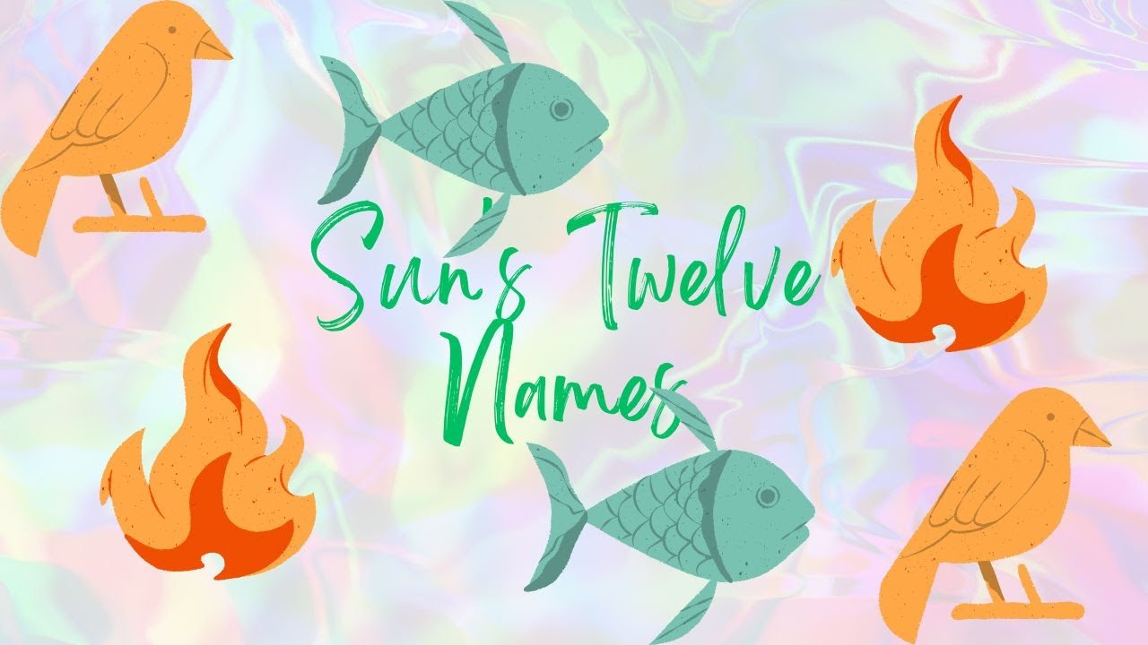 Sun's Twelve Names - YouTube